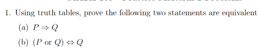 Solved Using truth tables, prove the following two | Chegg.com