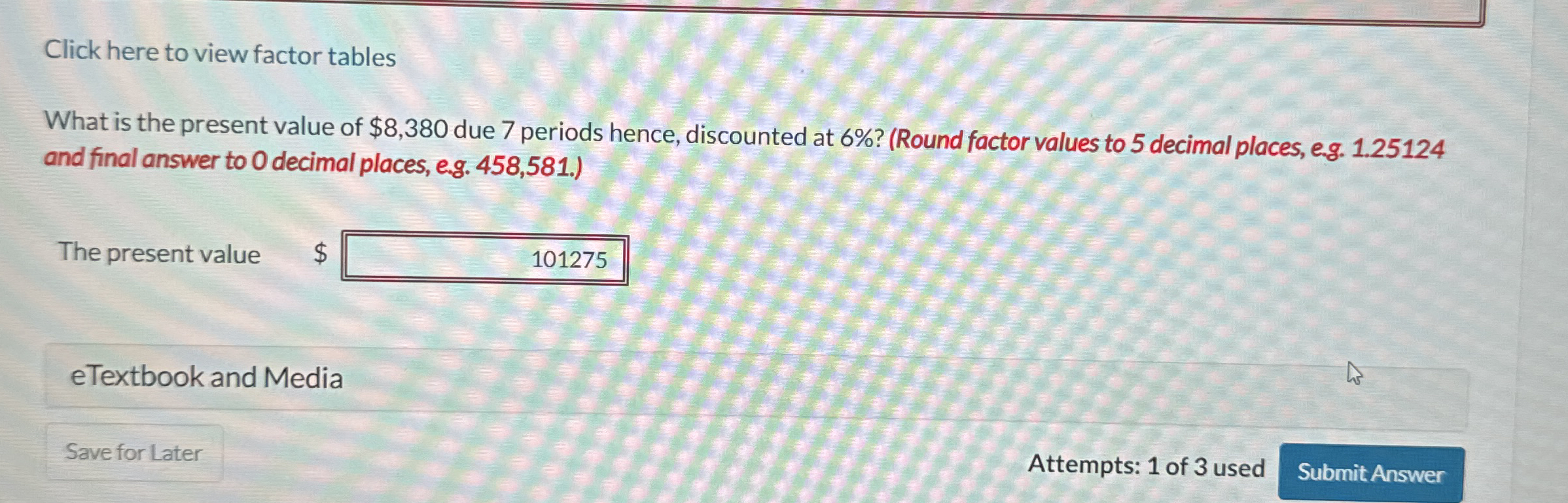 Solved Click here to view factor tablesWhat is the present | Chegg.com
