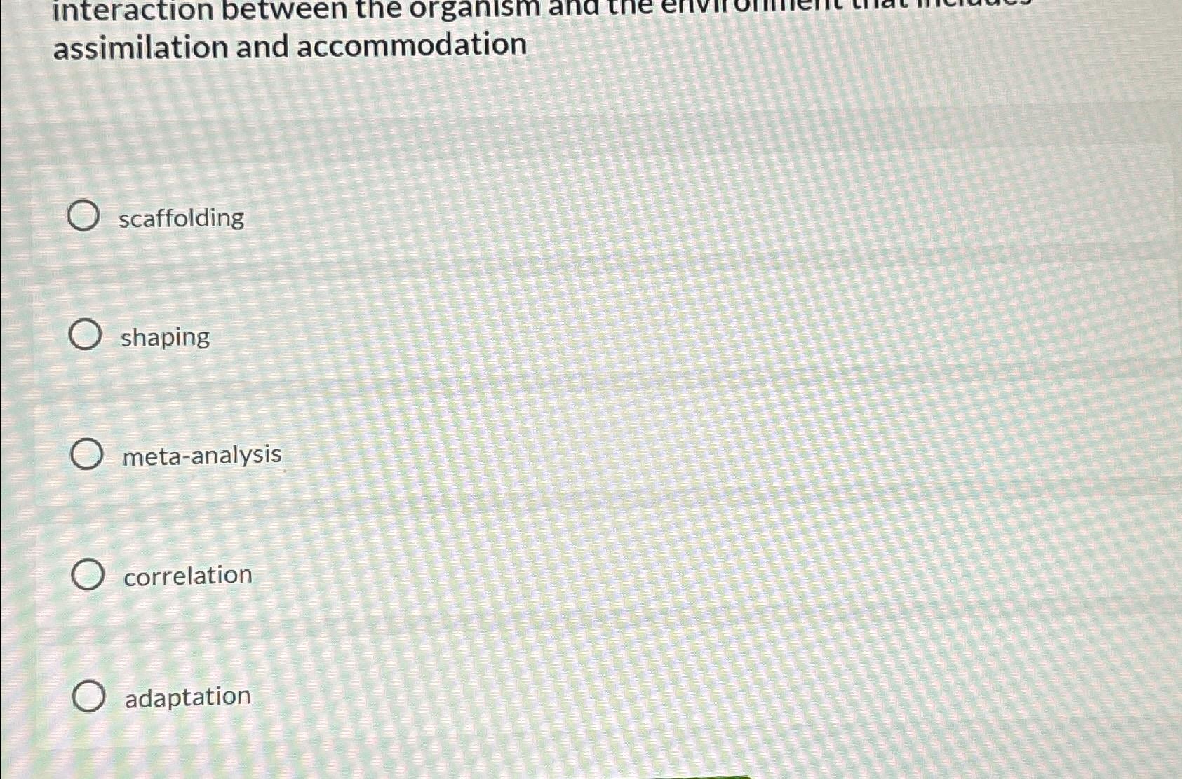 Solved interaction between the organism ana assimilation and | Chegg.com