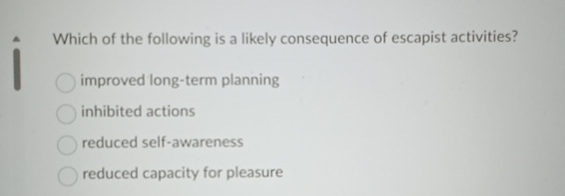Solved Which of the following is a likely consequence of | Chegg.com
