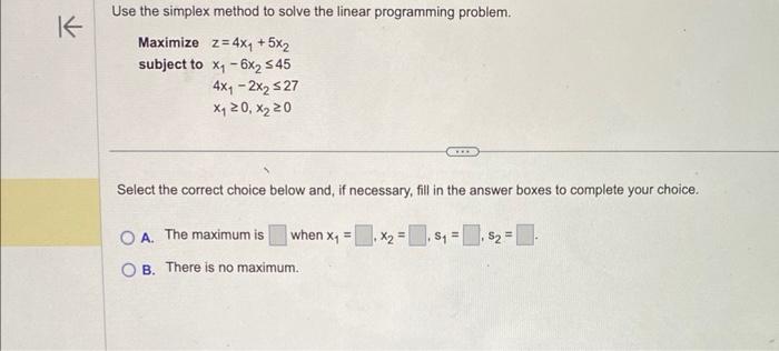 Solved Use the simplex method to solve the linear | Chegg.com