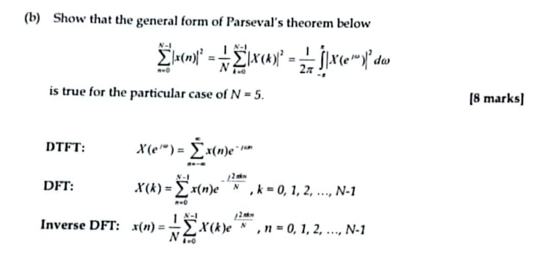 Solved (b) Show that the general form of Parseval's theorem | Chegg.com