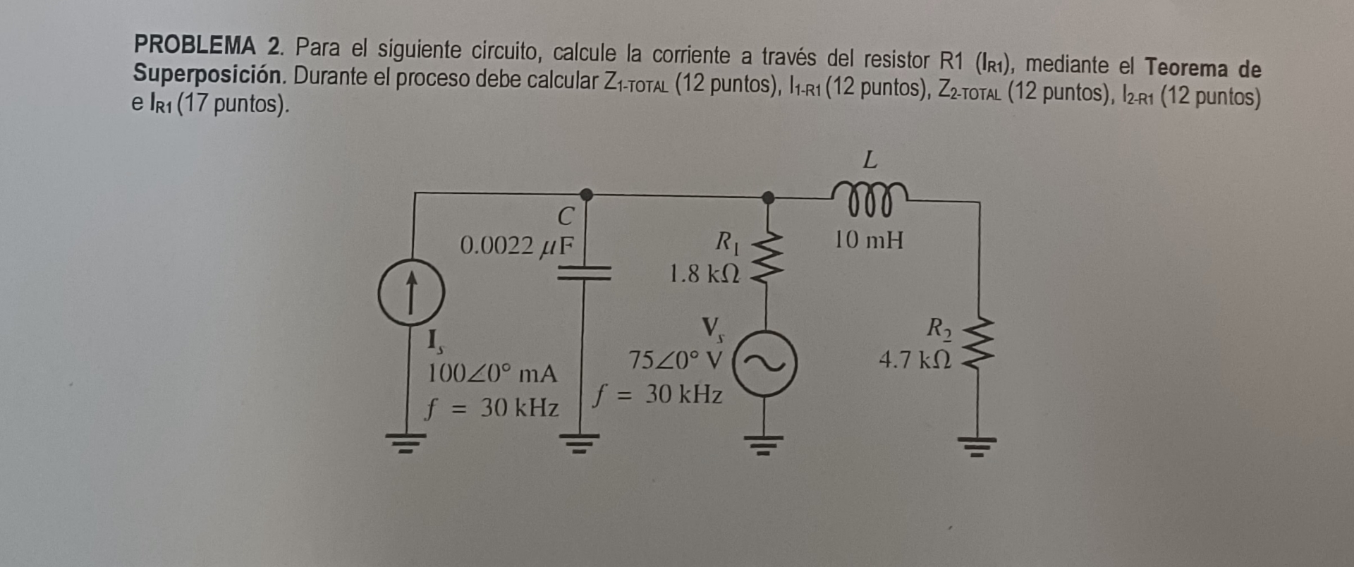 Solved PROBLEMA 2. ﻿Para el siguiente circuito, calcule la | Chegg.com