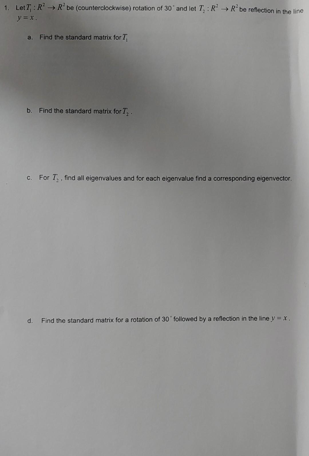Solved Let T1:R2→R2 be (counterclockwise) rotation of 30∘ | Chegg.com