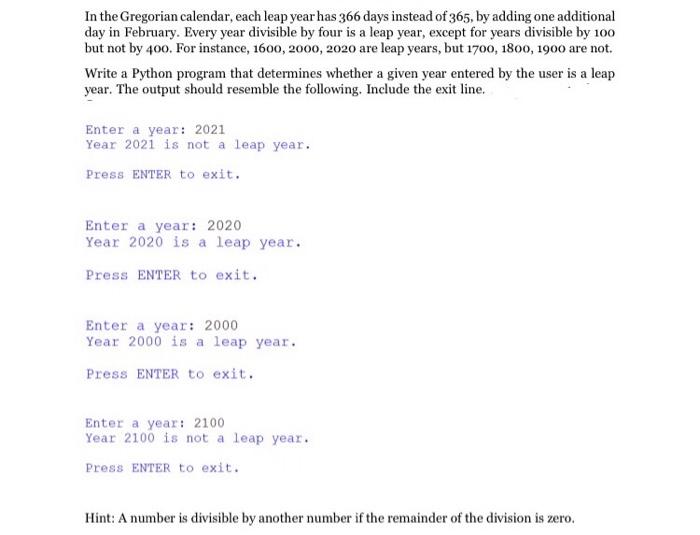 Solved In the Gregorian calendar, each leap year has 366 | Chegg.com