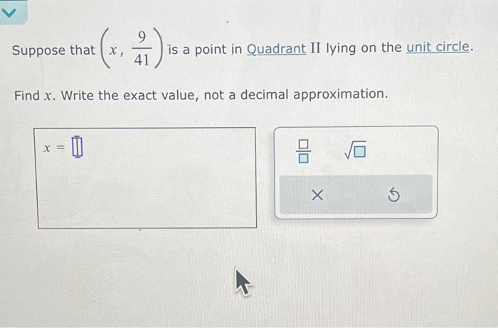 Solved Suppose that (x,419) is a point in Quadrant II lying | Chegg.com
