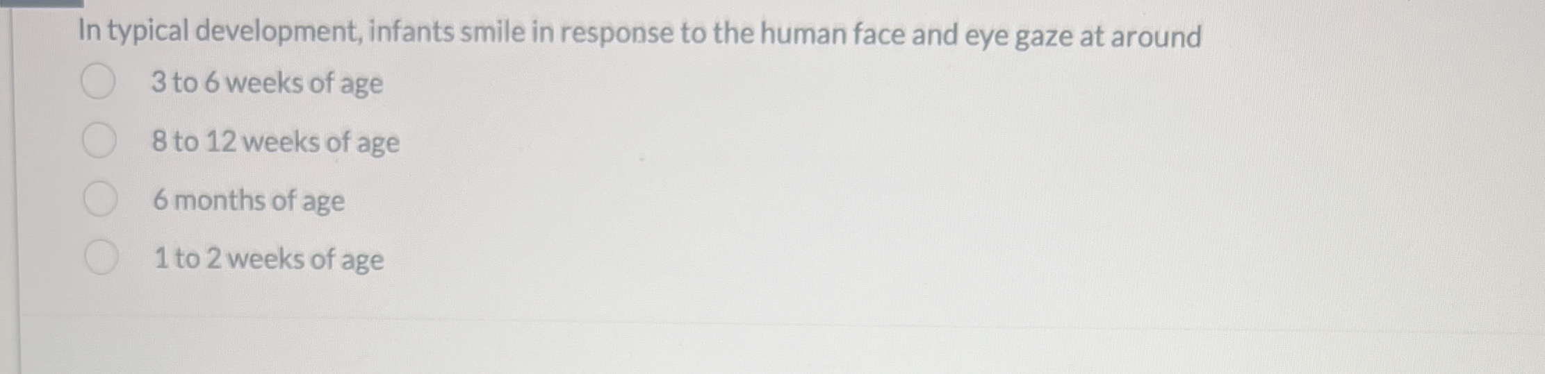 Solved In typical development, infants smile in response to | Chegg.com