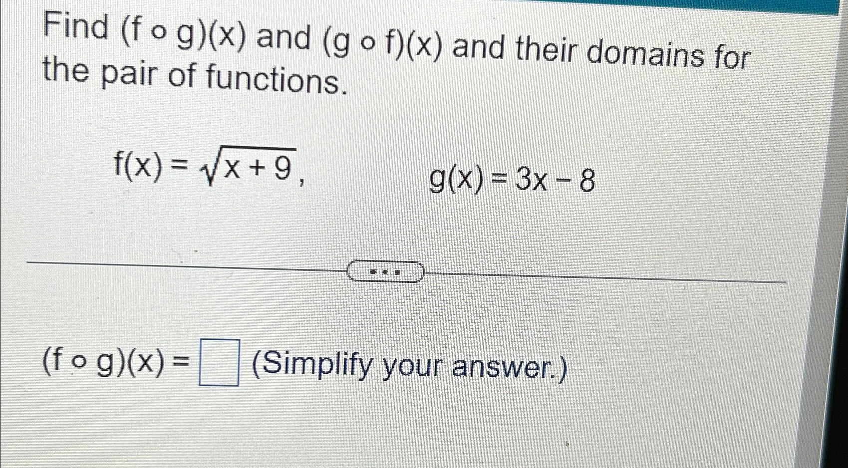 Solved Find (f@g)(x) ﻿and (g@f)(x) ﻿and their domains for | Chegg.com