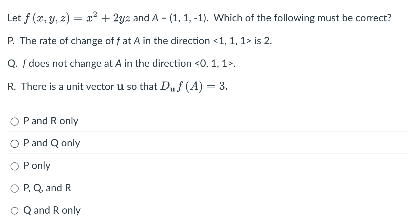Solved Let f(x,y,z)=x2+2yz ﻿and A=(1,1,-1). ﻿Which of the | Chegg.com