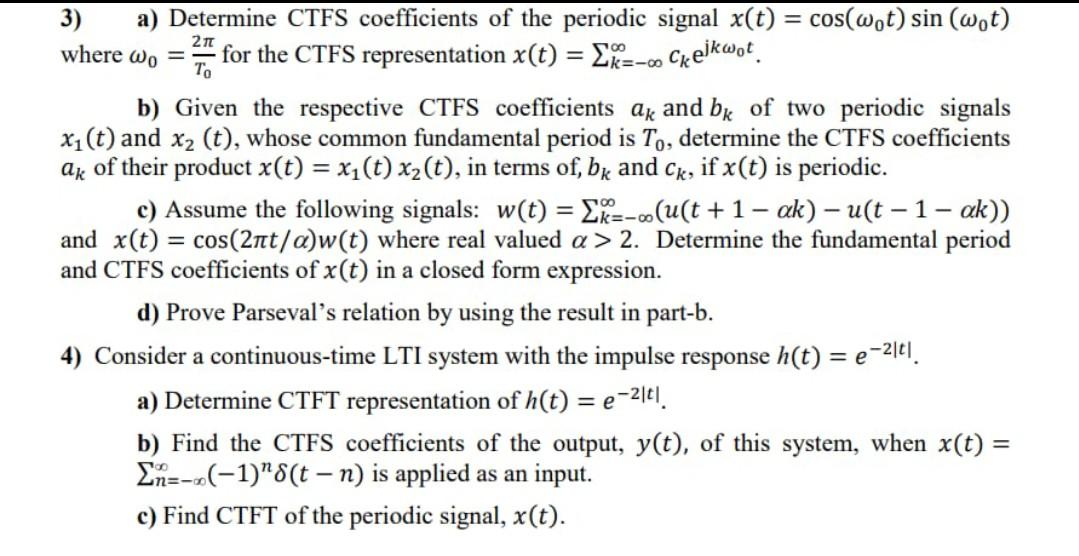 Solved 3) a) Determine CTFS coefficients of the periodic | Chegg.com