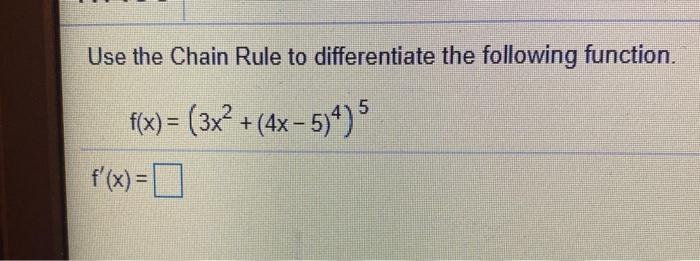 Solved Use the Chain Rule to differentiate the following | Chegg.com