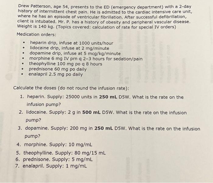 Solved Drew Patterson, age 54, presents to the ED (emergency | Chegg.com