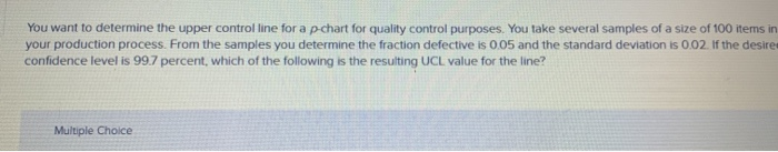 Solved You want to determine the upper control line for a | Chegg.com
