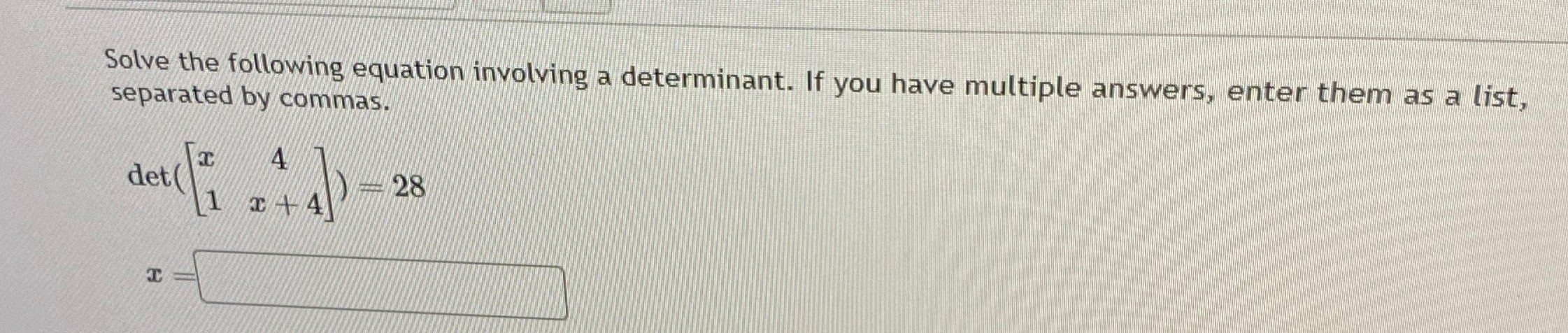 Solve the following equation involving a determinant. | Chegg.com