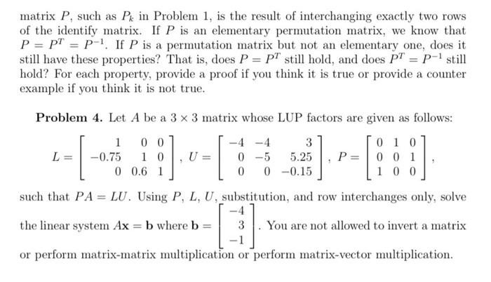Problem 1. Let A=⎣⎡0−3−1−44−1−3−133−3−1103−4⎦⎤. (a) | Chegg.com