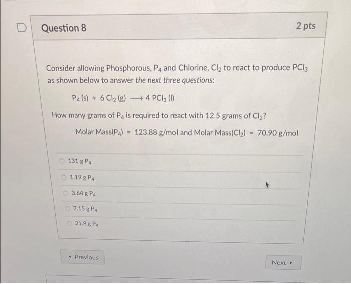 Solved Consider allowing Phosphorous, P4 and Chlorine, Cl2 | Chegg.com