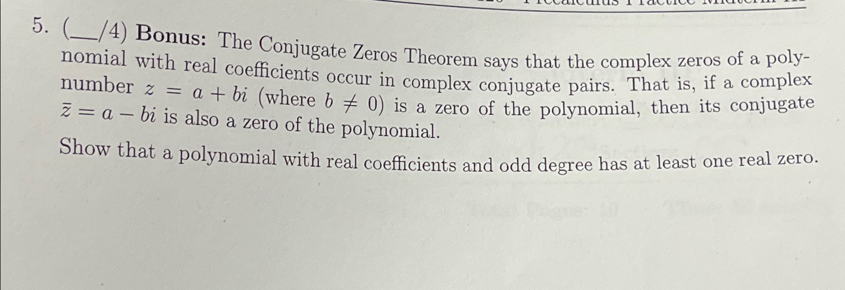Solved (_/4) ﻿Bonus: The Conjugate Zeros Theorem says that | Chegg.com
