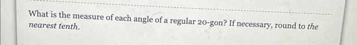 Solved What is the measure of each angle of a regular | Chegg.com