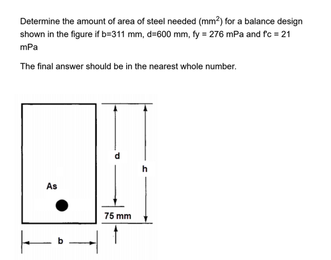 Solved Determine the amount of area of steel needed (mm2) | Chegg.com