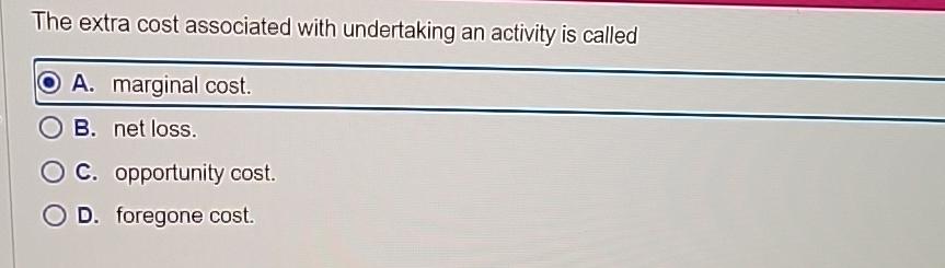 Solved The extra cost associated with undertaking an | Chegg.com