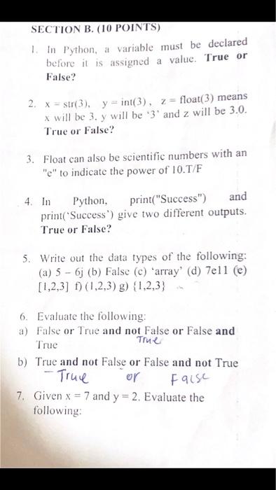 Solved SECTION B. (10 POINTS) 1. In Python, a variable must | Chegg.com