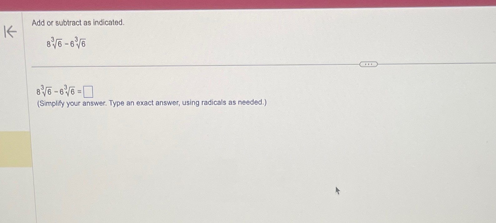 Solved Add or subtract as indicated.863-663863-663=(Simplify | Chegg.com