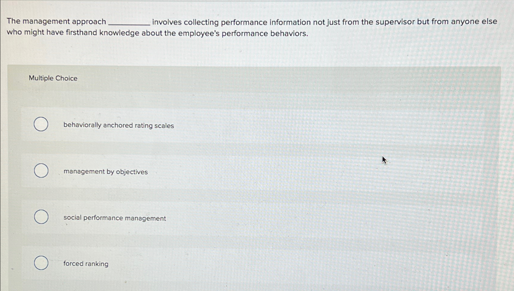 Solved The management approach involves collecting | Chegg.com