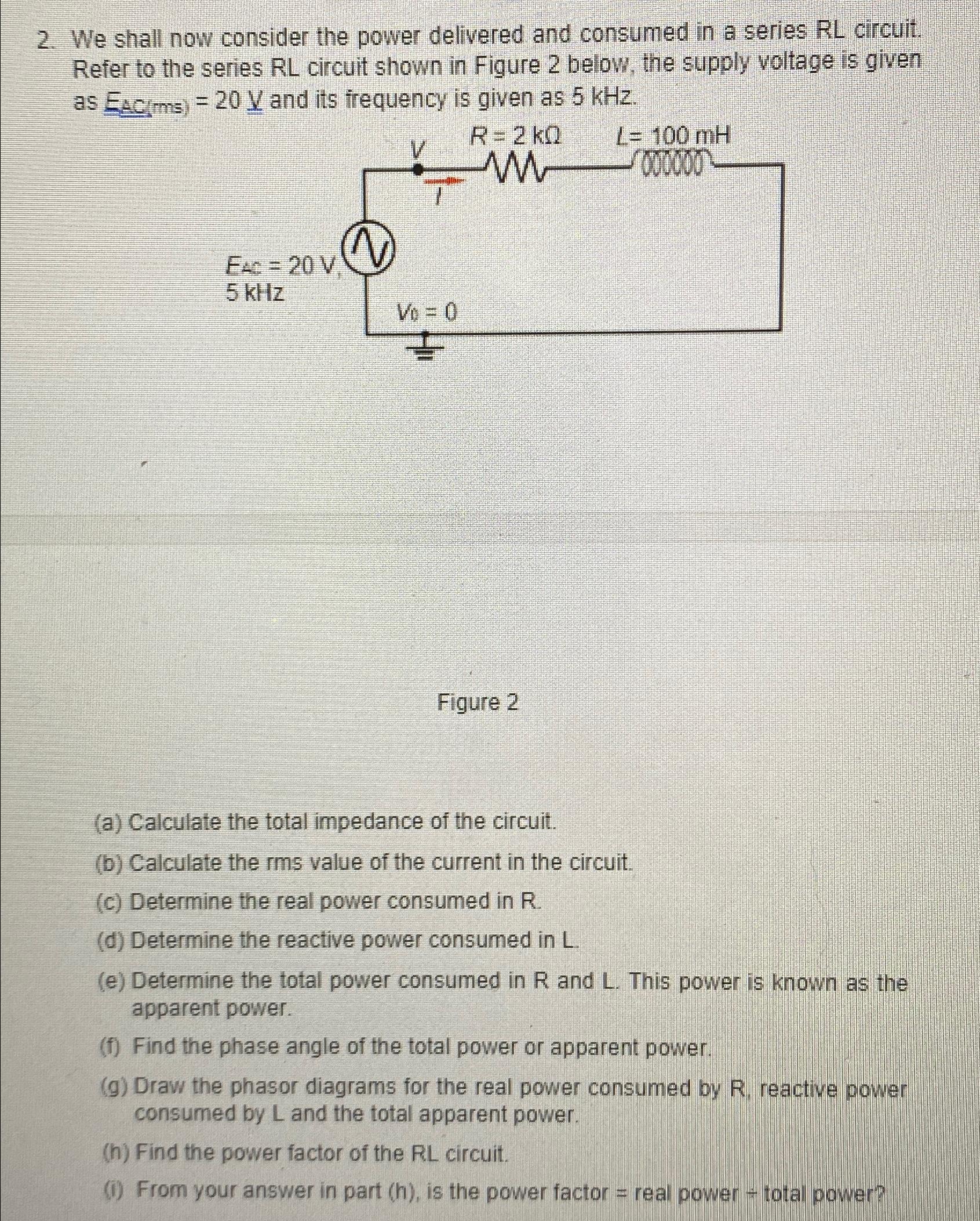 Solved We shall now consider the power delivered and | Chegg.com