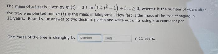 Solved The mass of a tree is given by | Chegg.com