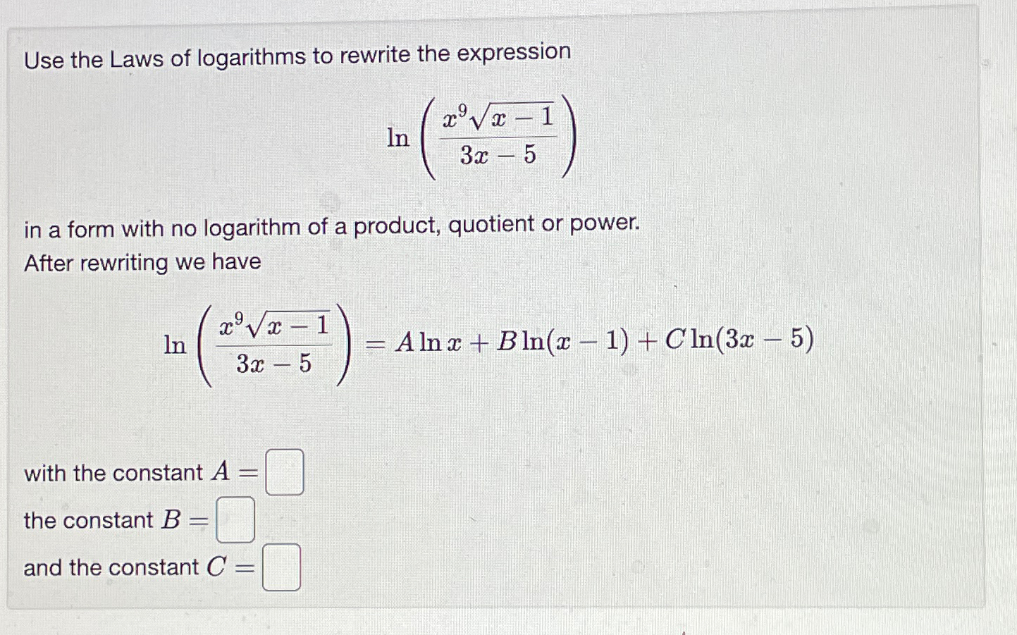 Solved Use the Laws of logarithms to rewrite the | Chegg.com