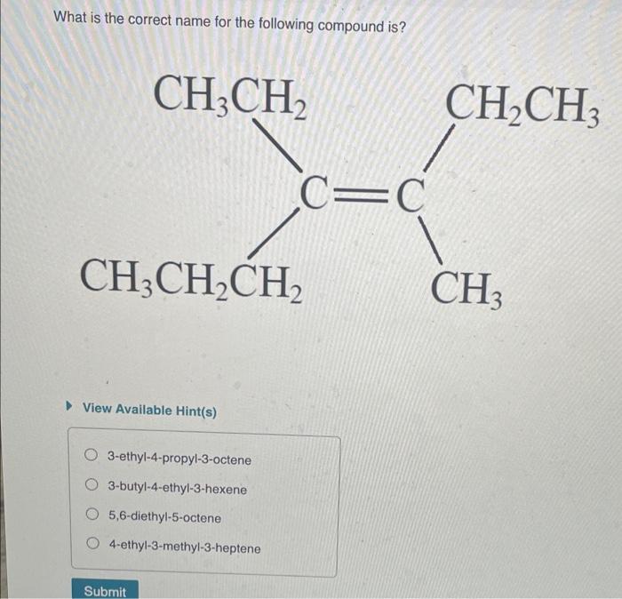 Solved What is the correct name for the following compound | Chegg.com