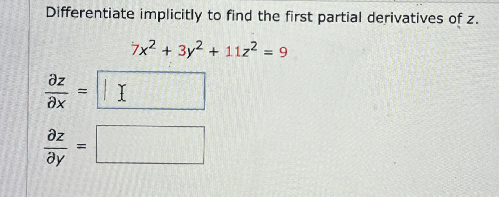 Solved Differentiate implicitly to find the first partial | Chegg.com