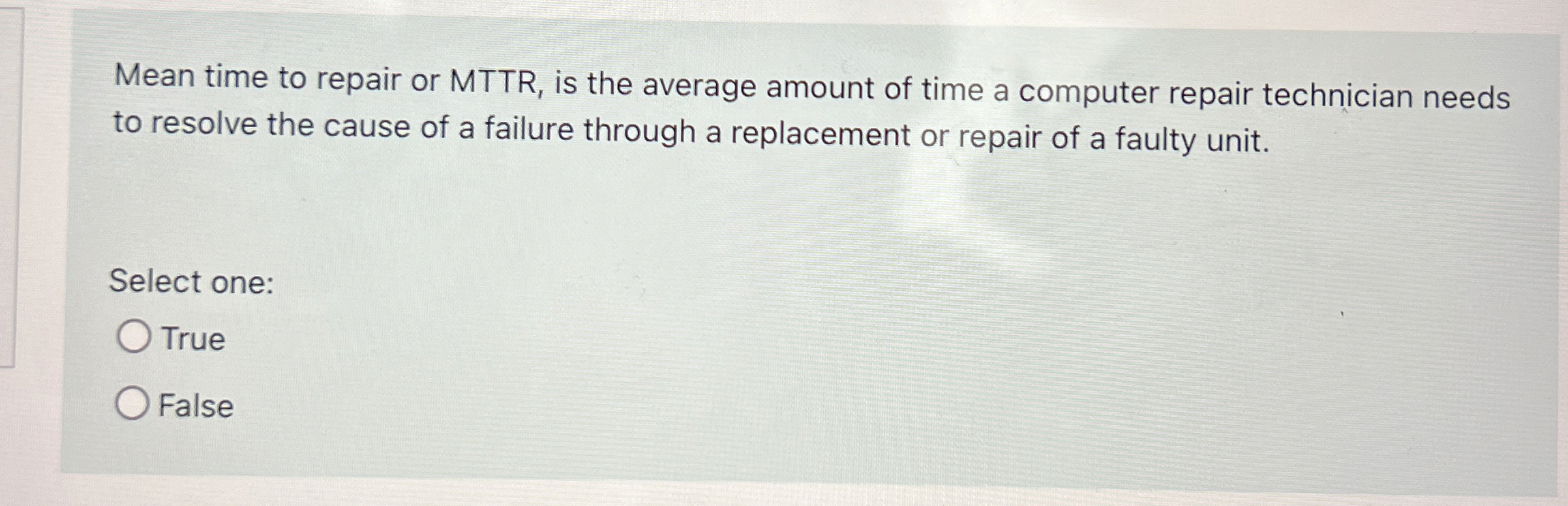 Solved Mean time to repair or MTTR, ﻿is the average amount | Chegg.com