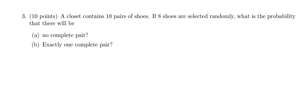 Solved (10 ﻿points) ﻿A closet contains 10 ﻿pairs of shoes. | Chegg.com