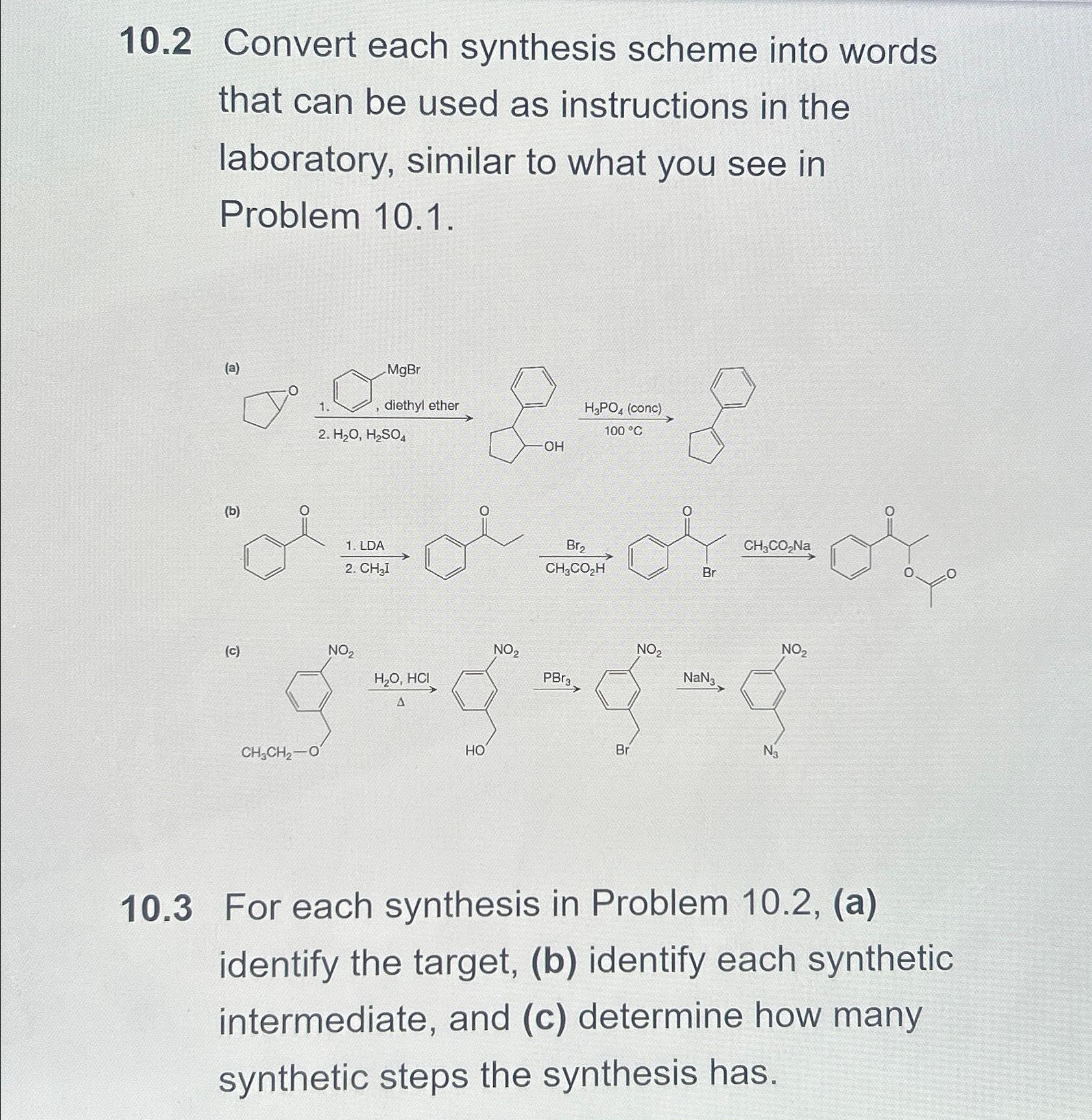 10.2 ﻿Convert each synthesis scheme into words that | Chegg.com