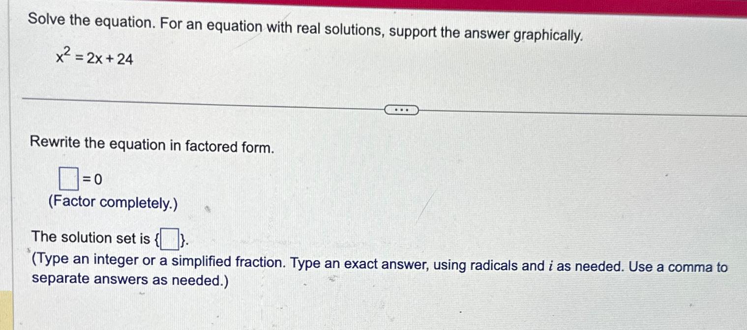 Solved Solve the equation. For an equation with real | Chegg.com
