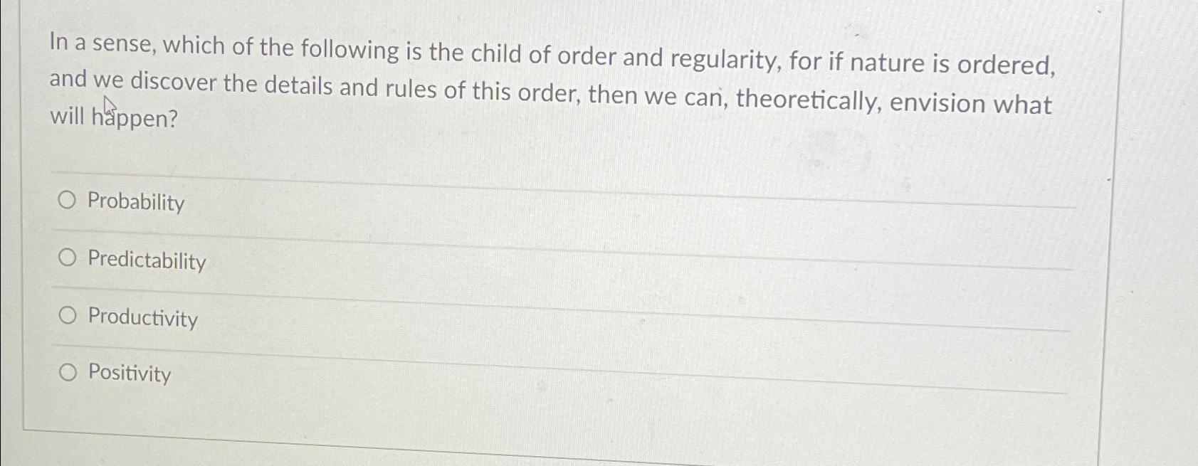 Solved In a sense, which of the following is the child of | Chegg.com