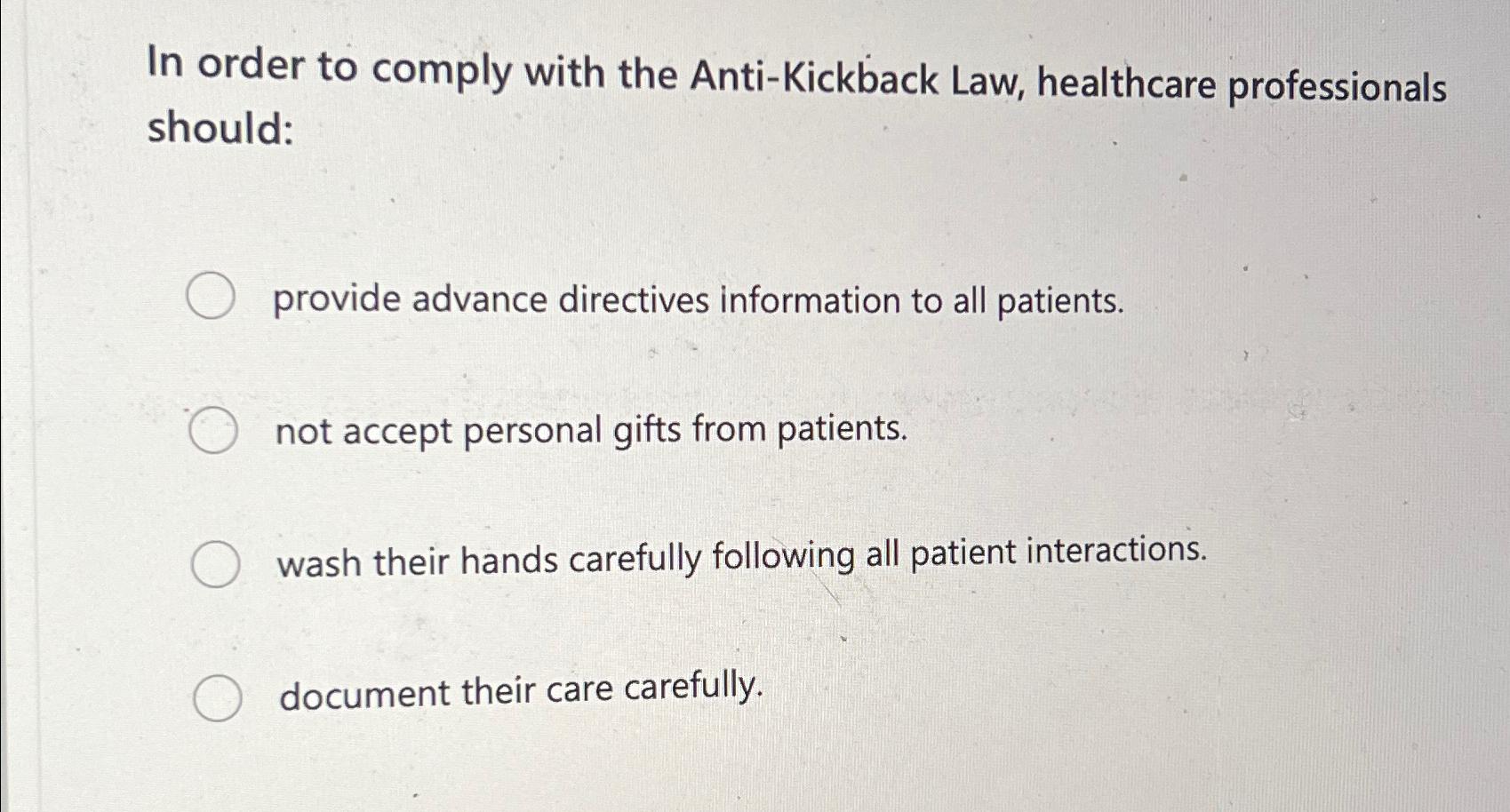 Solved In order to comply with the Anti-Kickback Law, | Chegg.com