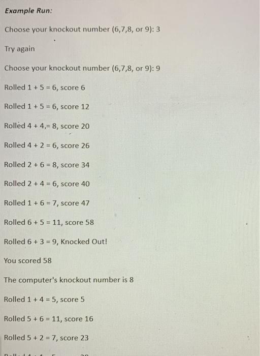 Solved Instructions Knockout Dice Game Write a program that | Chegg.com