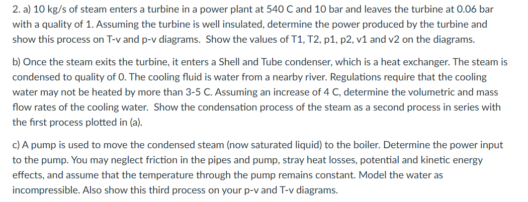 Solved 2. ﻿a) \( 10 \mathrm{~kg} / \mathrm{s} \) ﻿of steam | Chegg.com