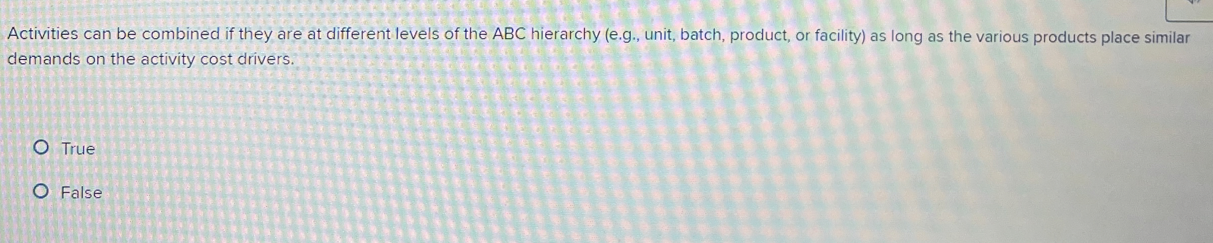 Solved Activities can be combined if they are at different | Chegg.com