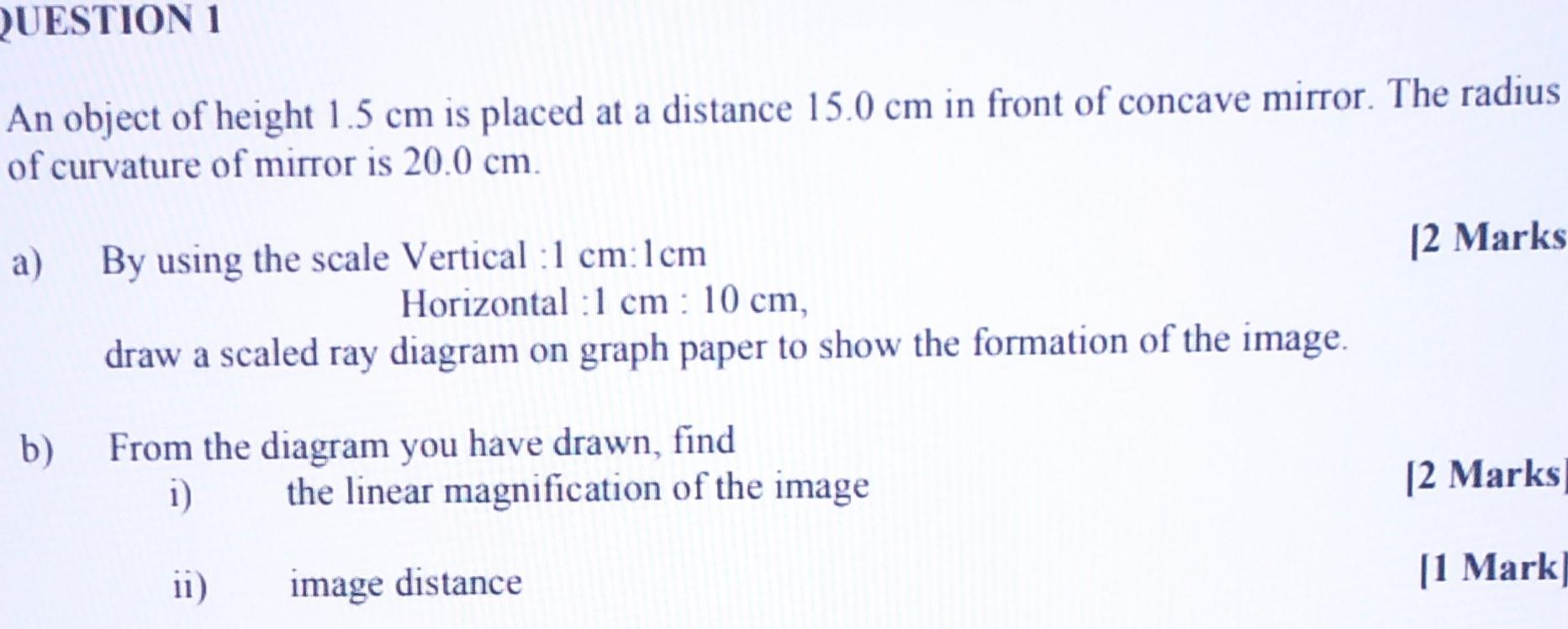 Solved QUESTION 1 An object of height 1.5 cm is placed at a | Chegg.com