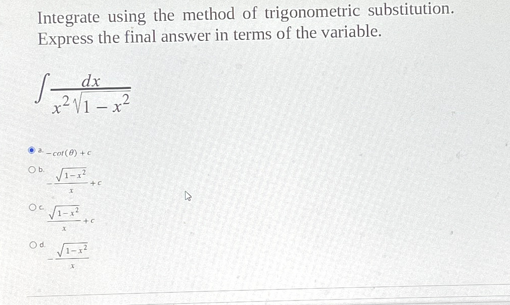 Solved Integrate using the method of trigonometric | Chegg.com