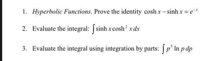 Solved 1. Hyperbolic Functions. Prove the identity cosh x - | Chegg.com