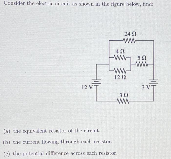 Solved Consider the electric circuit as shown in the figure | Chegg.com