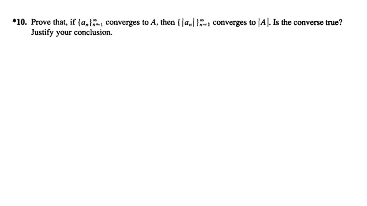 Solved Use a formal proof. Prove that, if {an}n=1∞ | Chegg.com