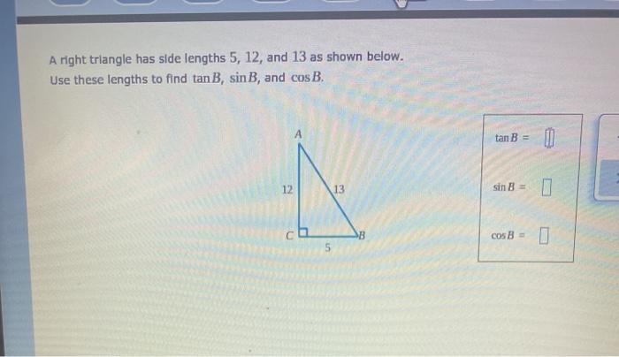 Solved A right triangle has side lengths 5, 12, and 13 as | Chegg.com