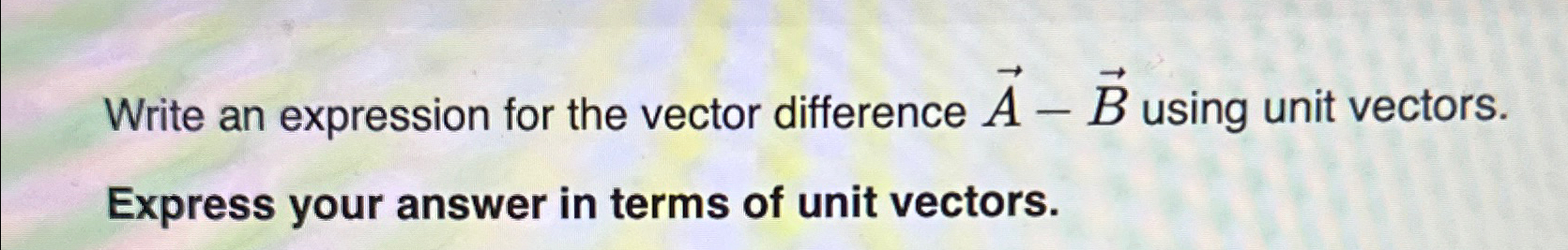 Solved Write an expression for the vector difference | Chegg.com