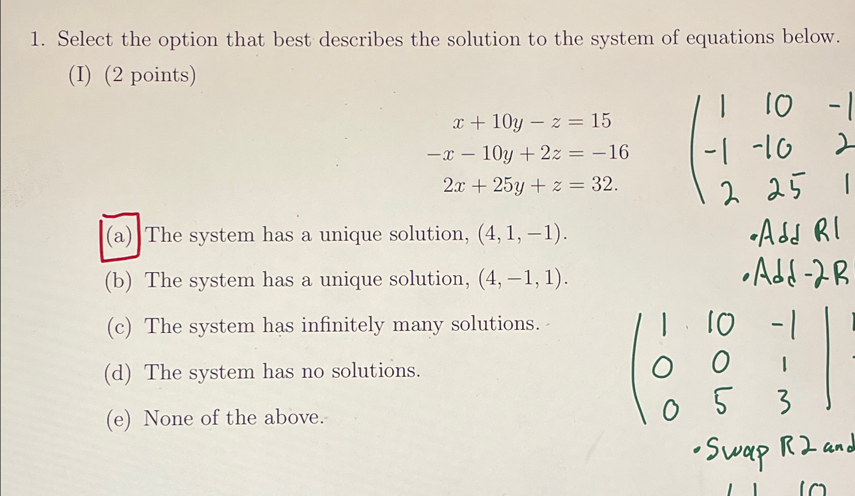 Solved Select the option that best describes the solution to | Chegg.com