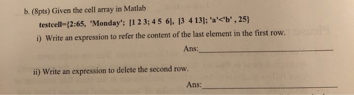 Solved b. (8pts) Given the cell array in Matlab | Chegg.com